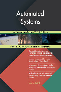 Automated Systems A Complete Guide - 2024 Edition von Gerardus Blokdyk ...