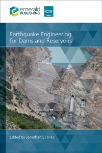 Earthquake Engineering for Dams and Reservoirs von Jonathan Hinks auf ...